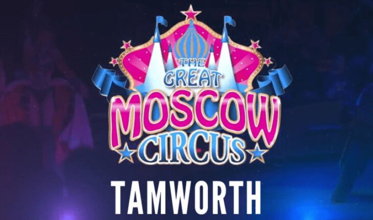 Moscow Circus in Tamworth - Barraba Community News